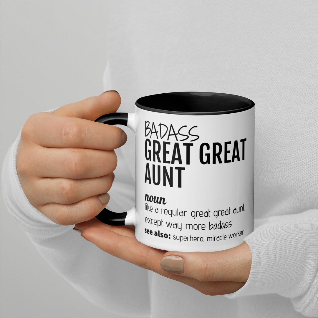 Badass Great Great Aunt Definition Coffee Mug, Funny Gift for Great ...