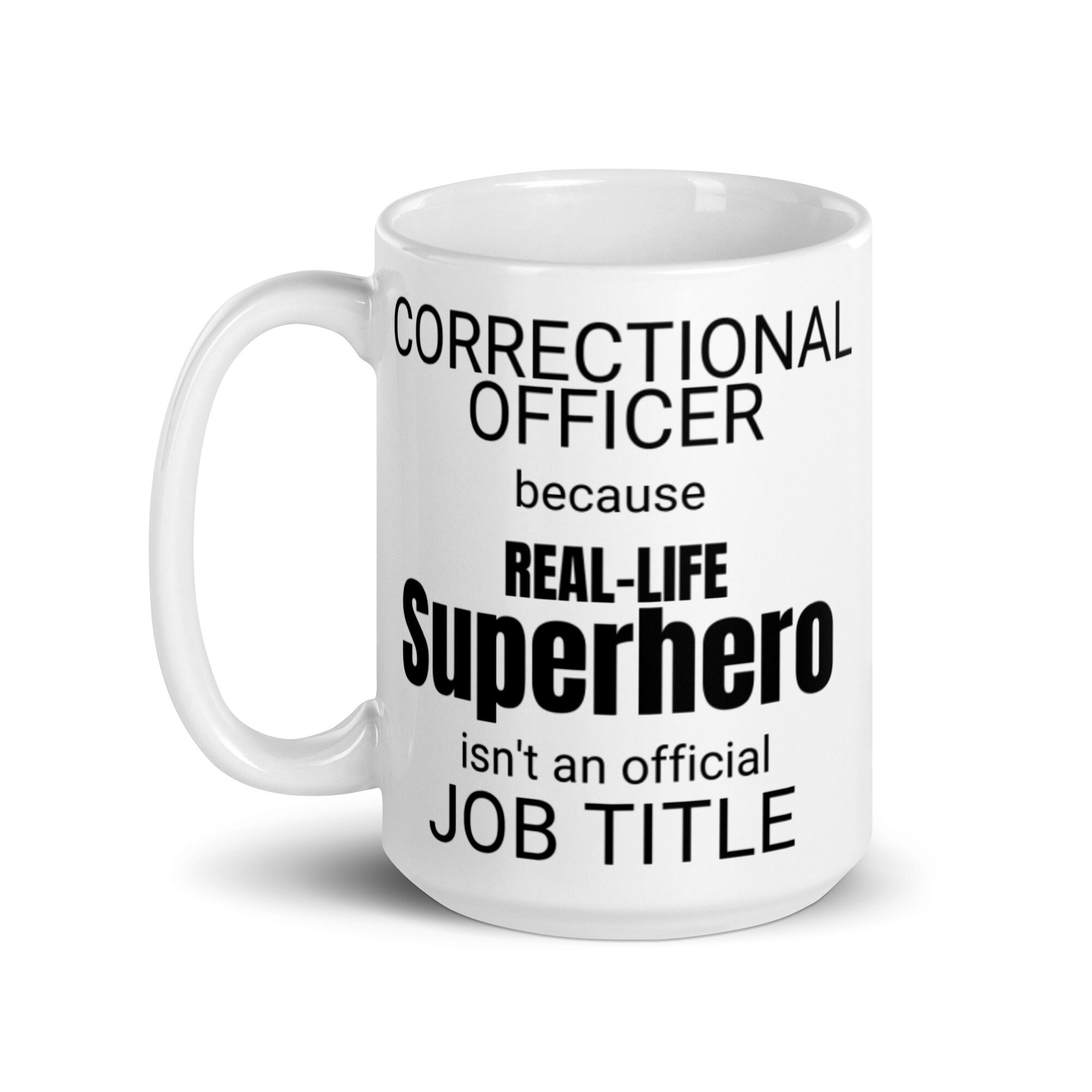 Correctional Officer Real-life Superhero Coffee Mug, Correctional ...