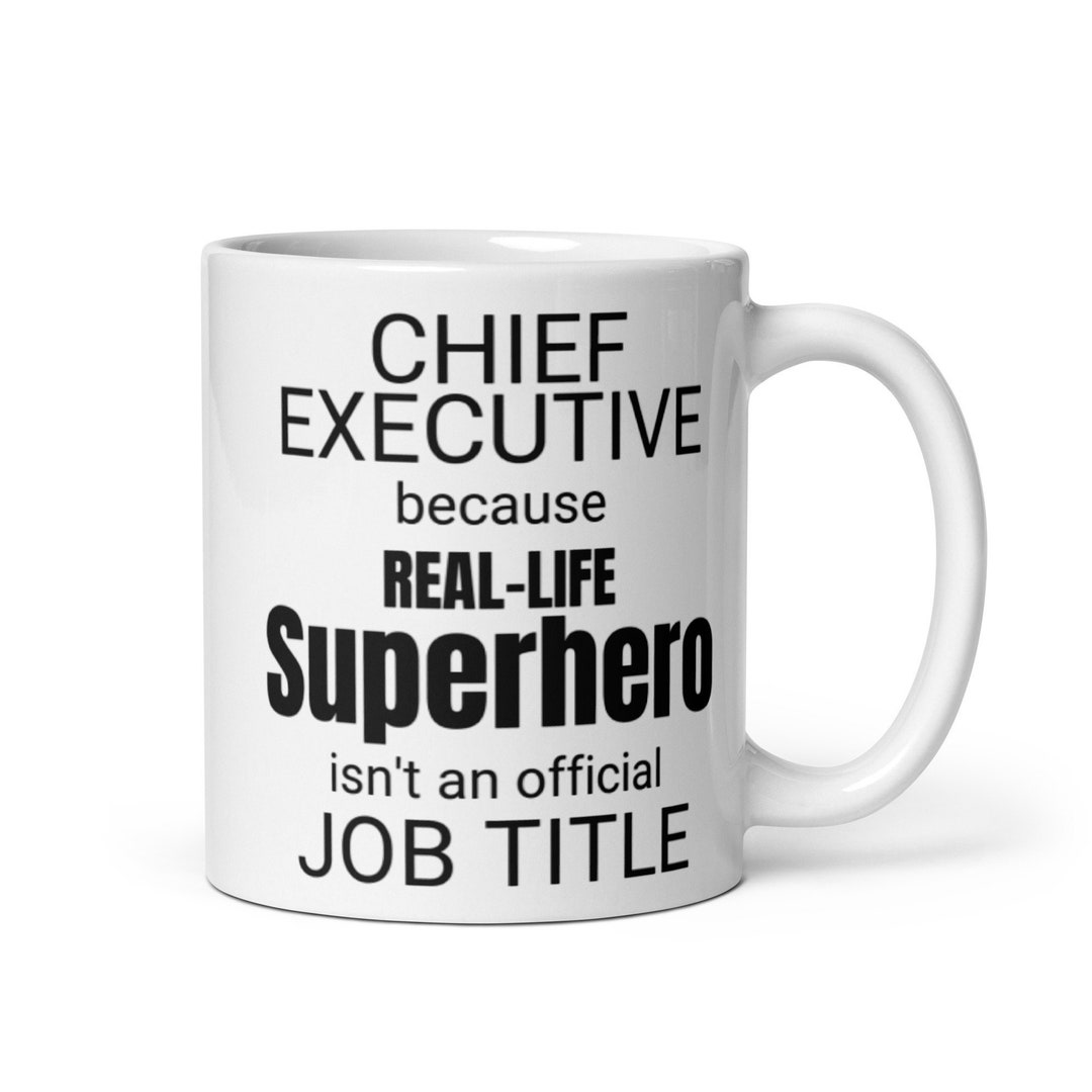 Chief Executive Real-life Superhero Coffee Mug, Funny CEO Gift for Men ...