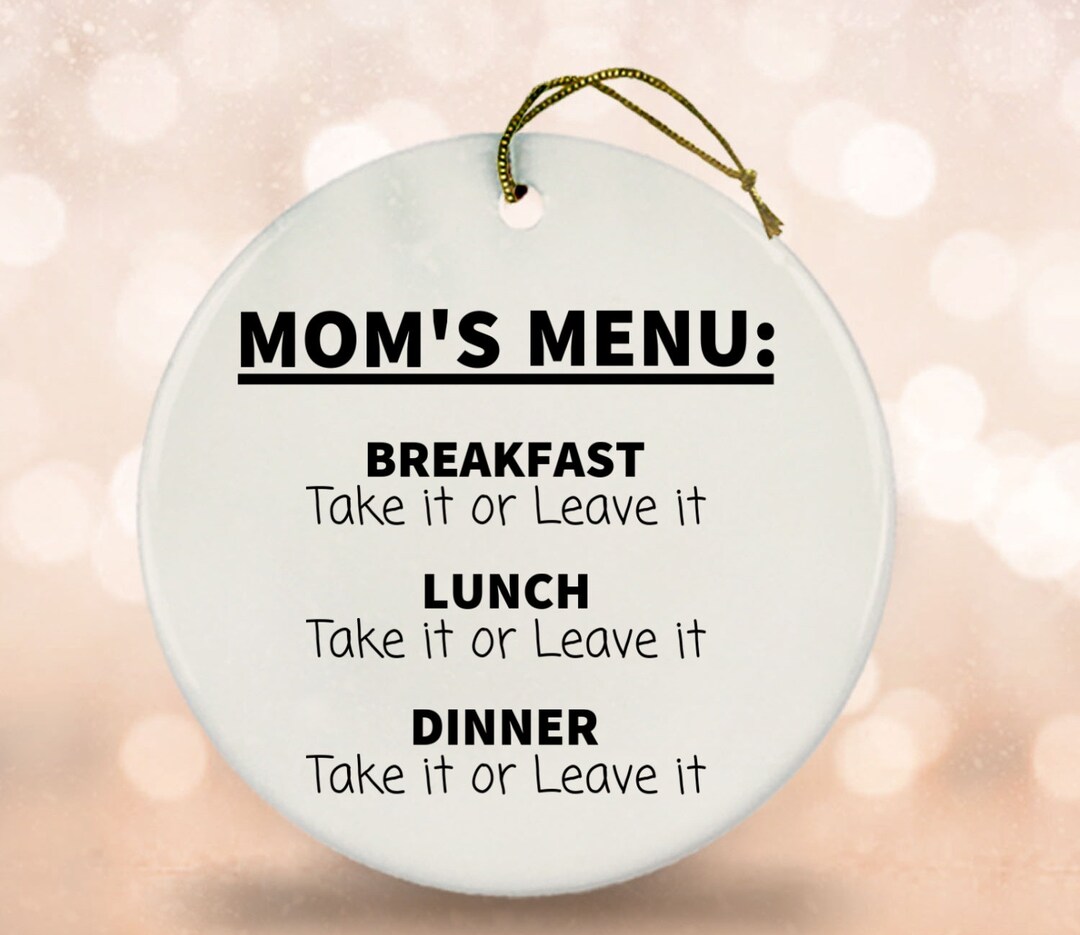 Mom's Menu Ceramic Ornament, Funny Mom Keepsake Bauble Christmas Tree ...