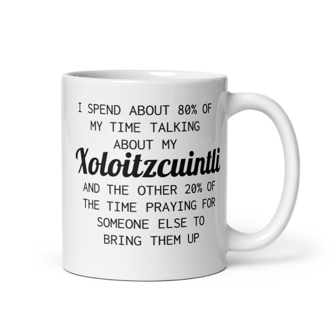 Xoloitzcuintli Gift, Xoloitzcuintli Mug, Xoloitzcuintli Mom Dad ...