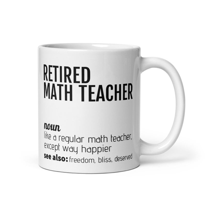 Math Teacher Retirement Gift, Retired Math Teacher Definition Coffee ...