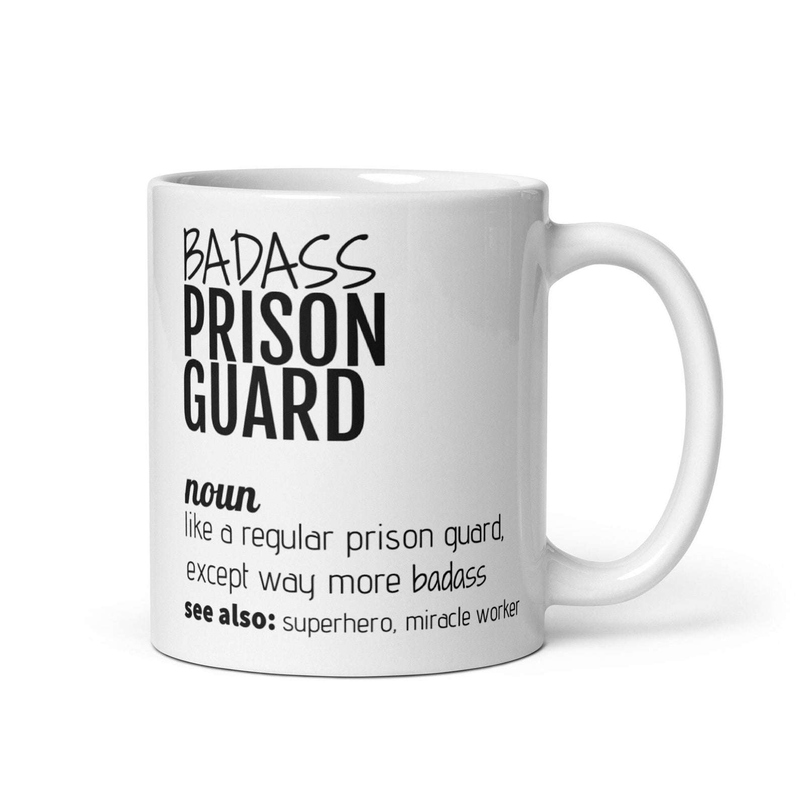 Funny Prison Guard Gift, Badass Prison Guard Coffee Mug, Prison Guard ...