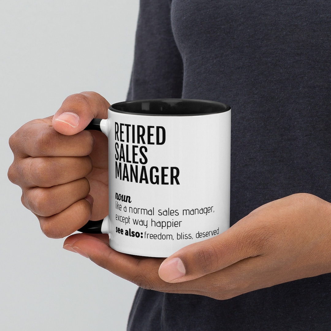 Sales Manager Retirement Gift, Retired Sales Manager Definition Coffee ...