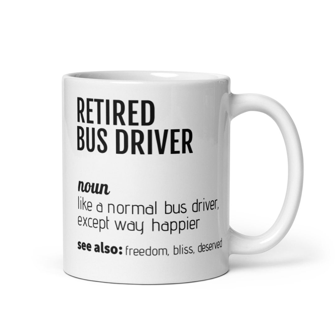 Bus Driver Retirement Gift, Retired Bus Driver Definition Mug, Bus ...