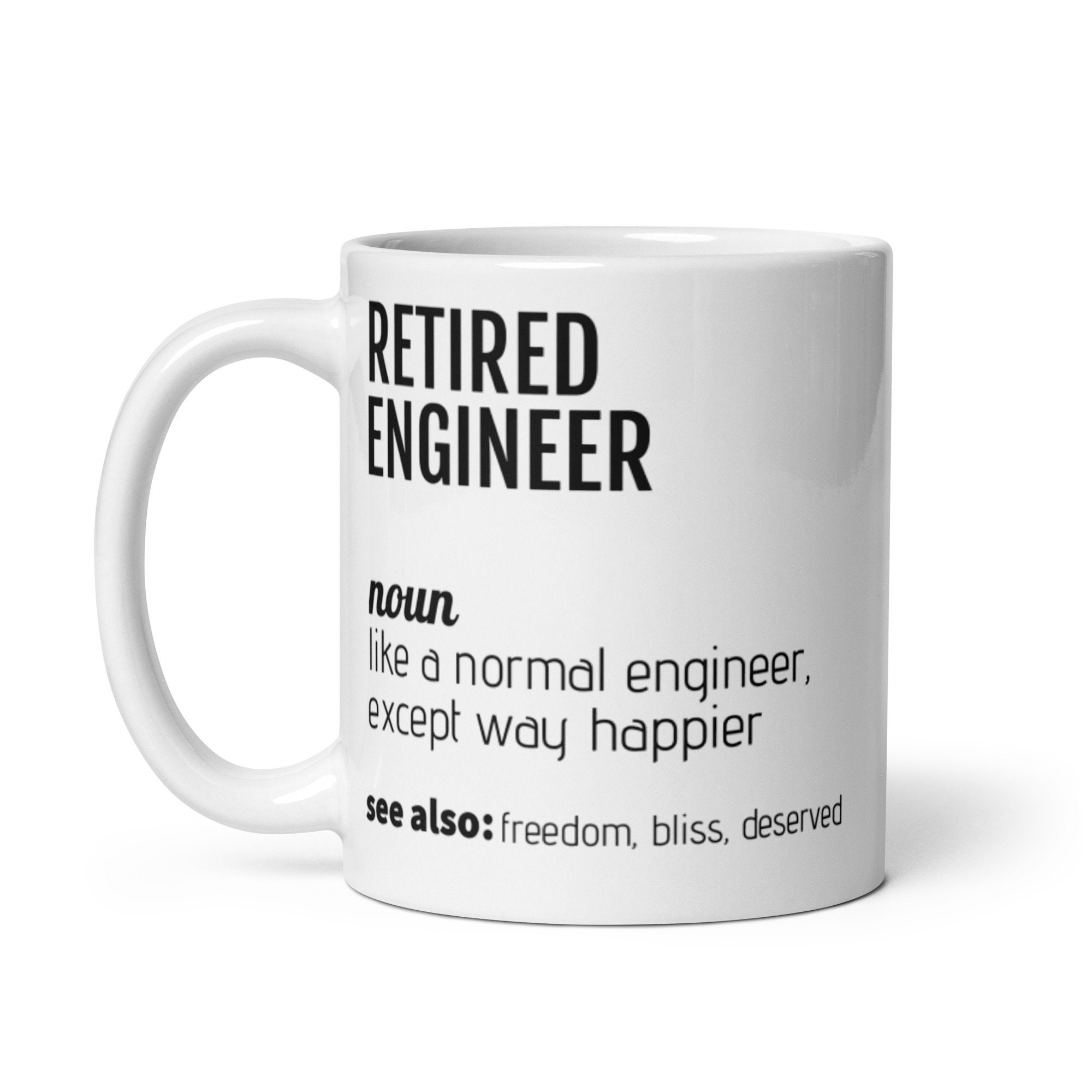 Engineer Retirement Gift, Retired Engineer Mug, Engineer Gift, Gift for ...