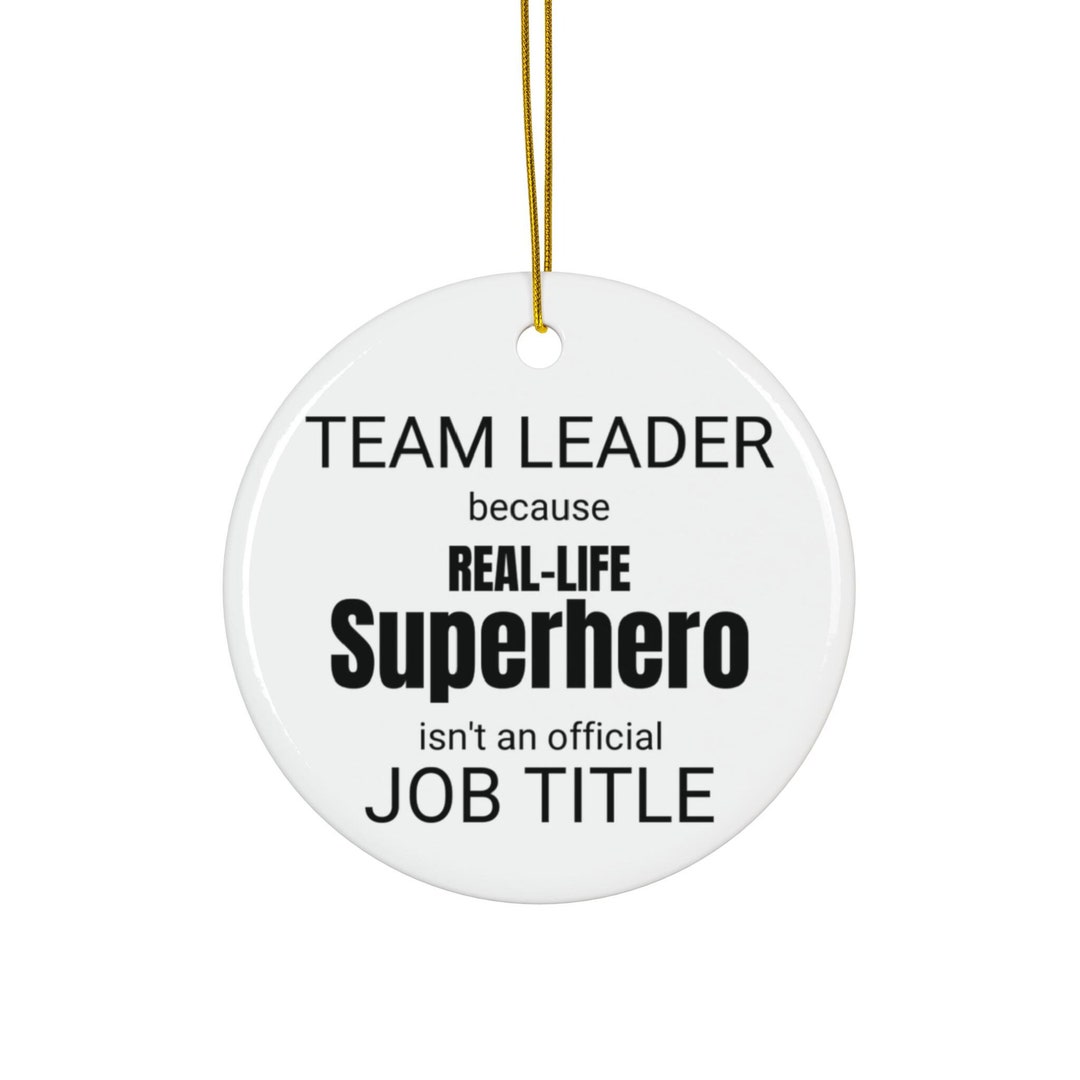 Team Leader Real-life Superhero Ceramic Ornament, Team Leader Thank You ...