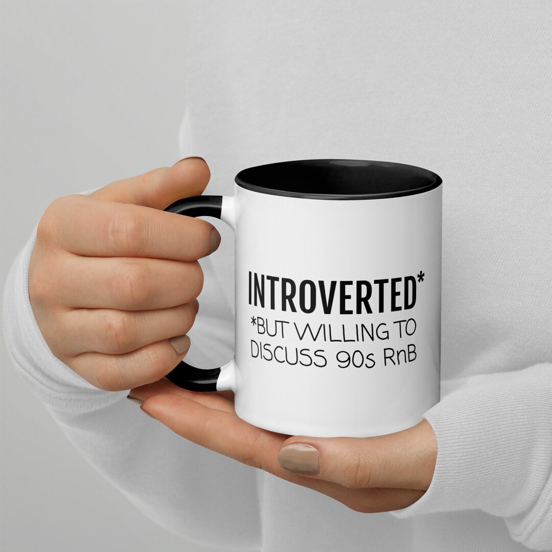 Introvert Gift, Funny Introvert Coffee Mug, Introvert 90s Rnb Lover ...