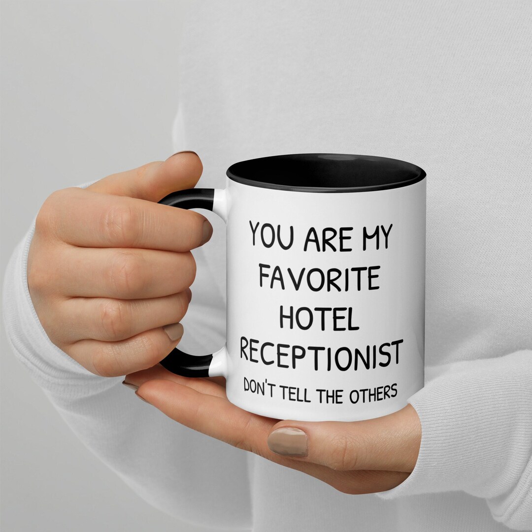 Funny Hotel Receptionist Gift, You Are My Favorite Hotel Receptionist ...