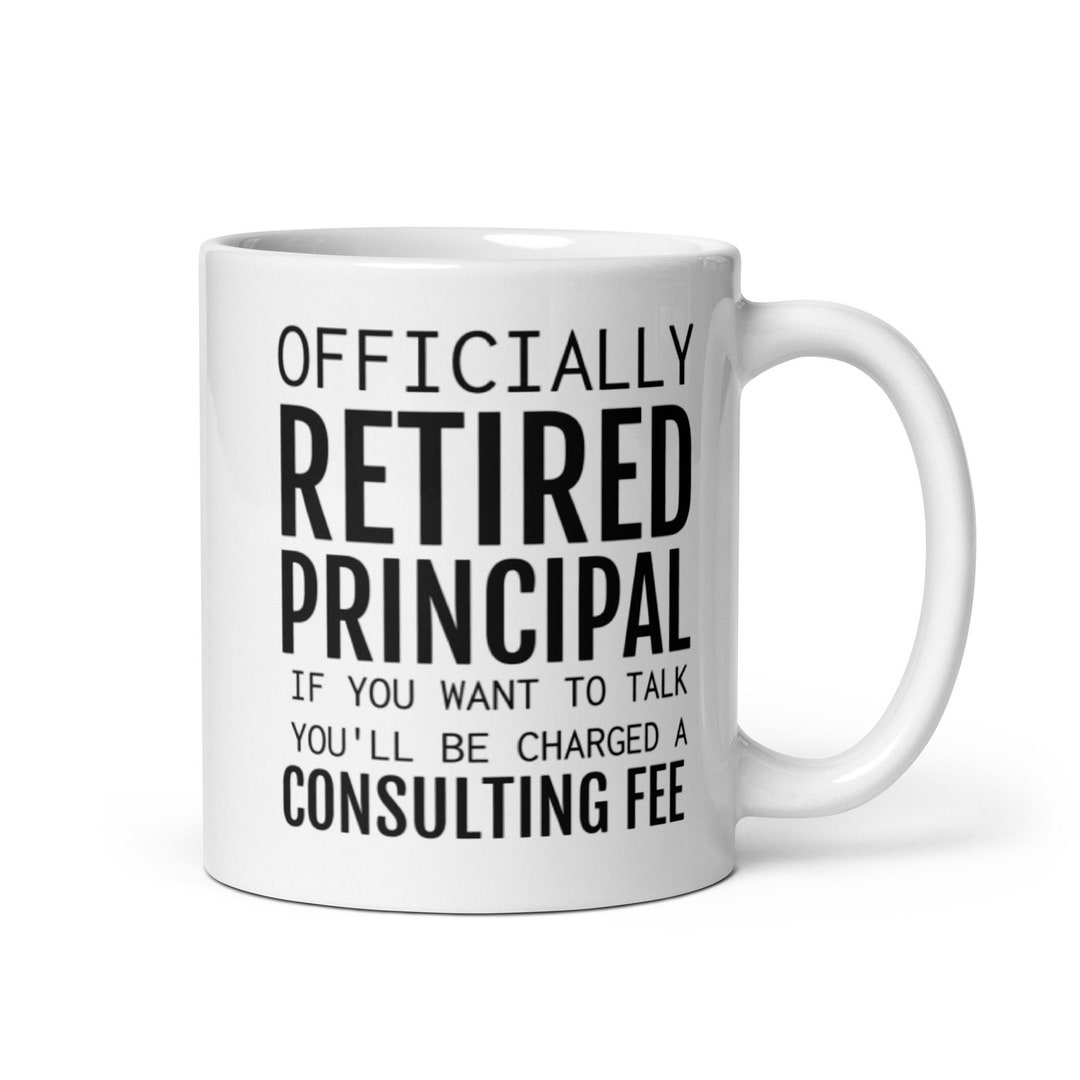 Principal Retirement Gift, Officially Retired Principal Mug, Gift for ...
