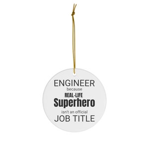 Engineer Real-life Superhero Ceramic Ornament, Engineer Keepsake ...