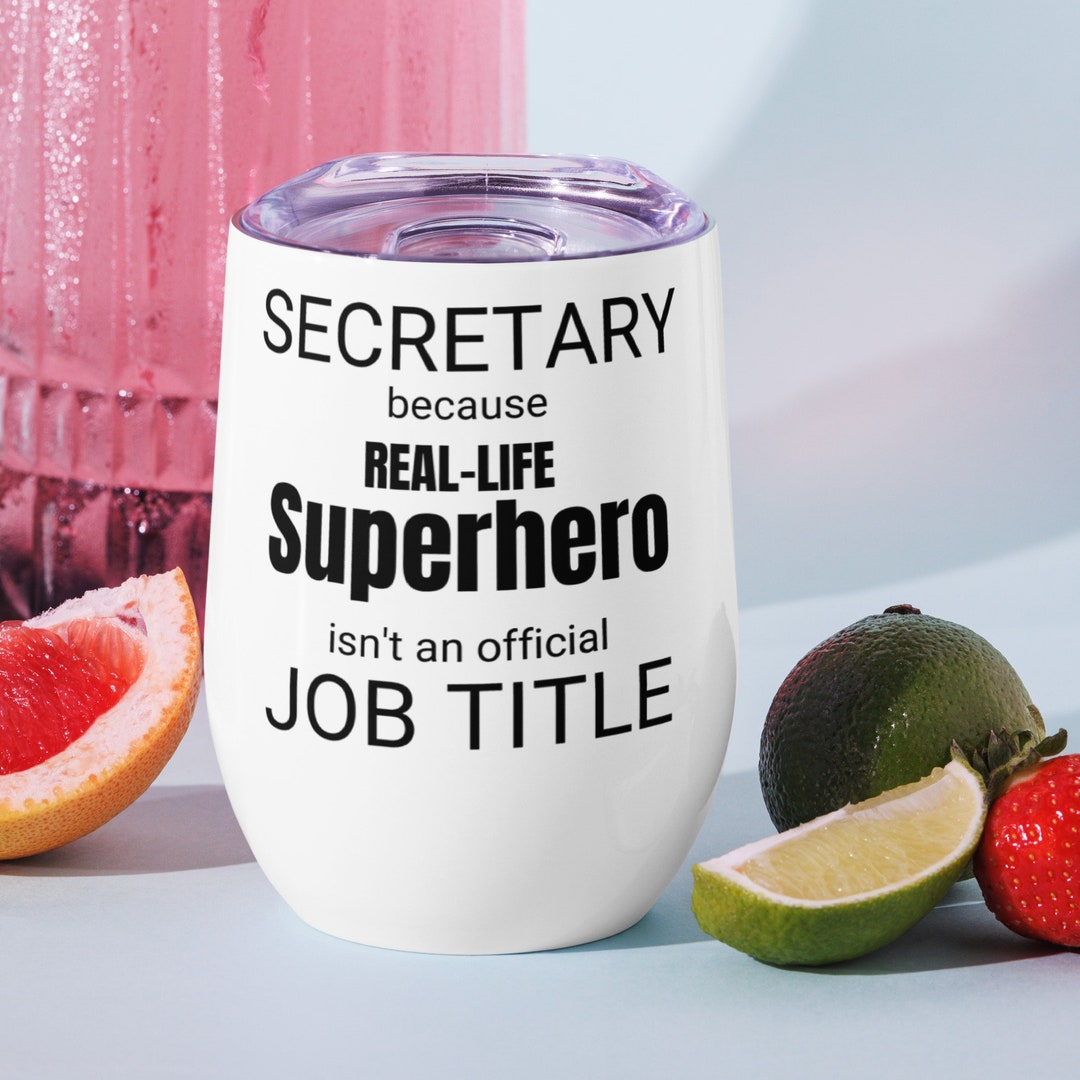 Secretary Real-life Superhero Wine Tumbler, Funny Secretary Thank You ...