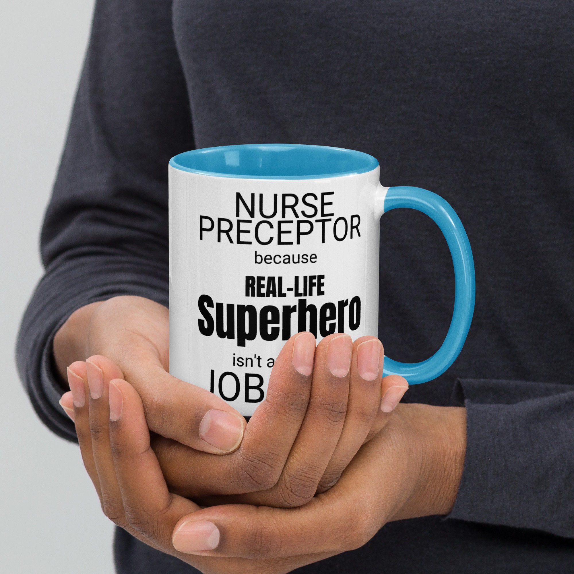Nurse Preceptor Real-life Superhero Coffee Mug, Funny Nurse Preceptor ...