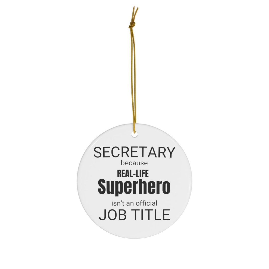 Secretary Real-life Superhero Ceramic Ornament, Funny Secretary ...