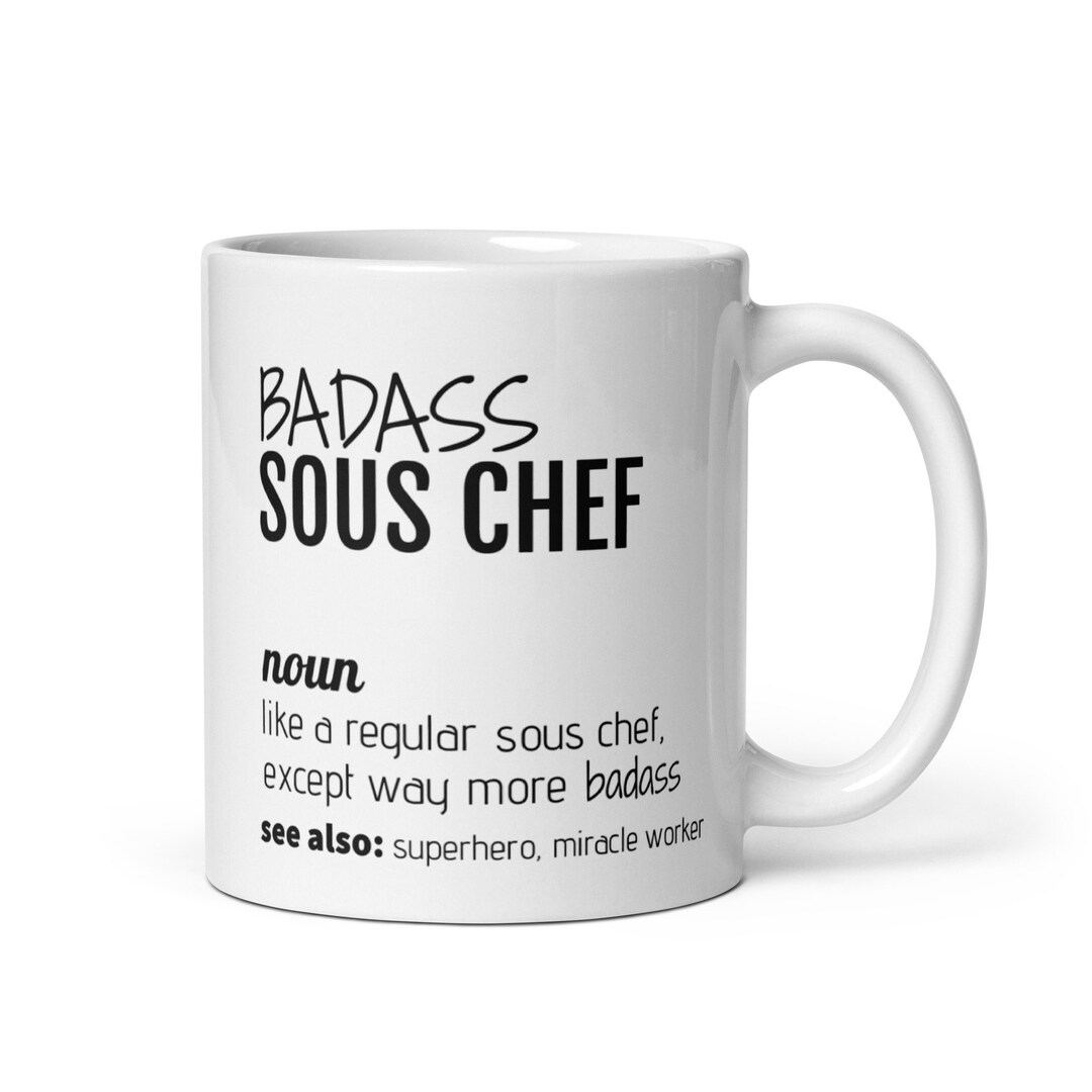 Funny Sous Chef Coffee Mug, Badass Sous Chef Definition Gift, New Sous ...