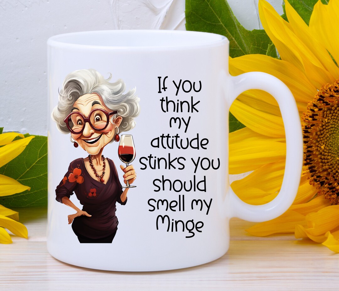 Rude Mug,funny Mug,if You Think My Attitude Stinks You Should Smell My ...