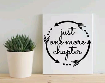 Just One More Chapter Sign - Etsy