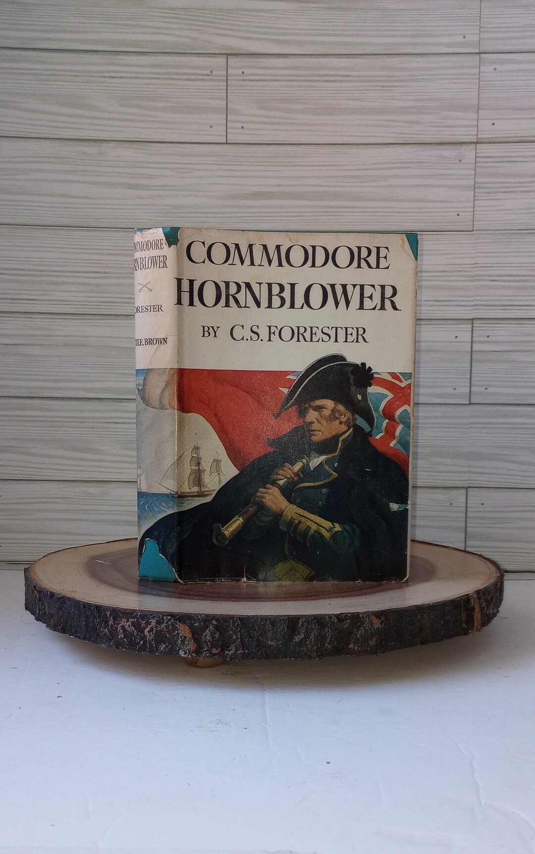 Commodore Hornblower C.S. Forester, 1945 Captain Horatio Hornblower ...