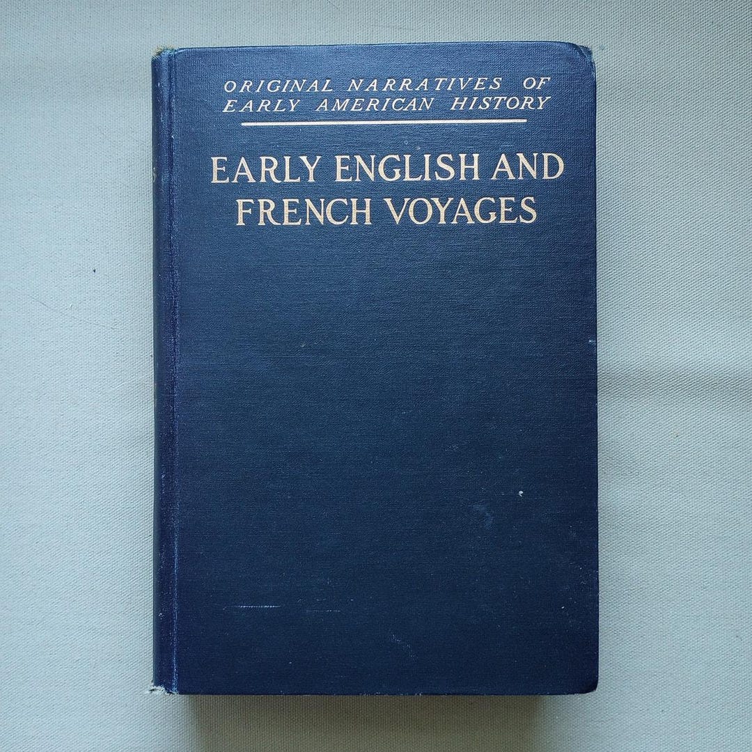 Antique Book: Early English & French Voyages Chiefly From Hakluyt 1534 ...