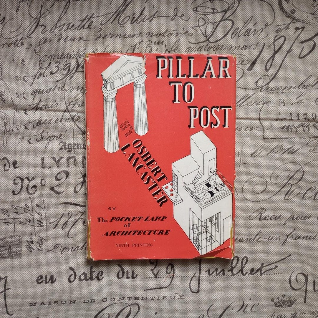 Vintage Book: Pillar to Post by Osbert Lancaster HCDJ 1948 Pocket-lamp ...