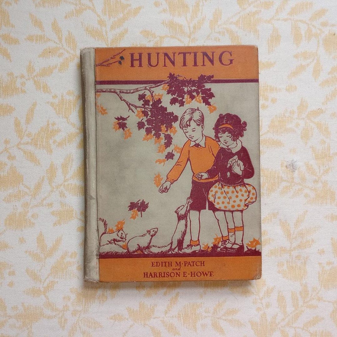 Vintage Book: Nature & Science Readers Hunting 1934 Edith M. Patch and ...