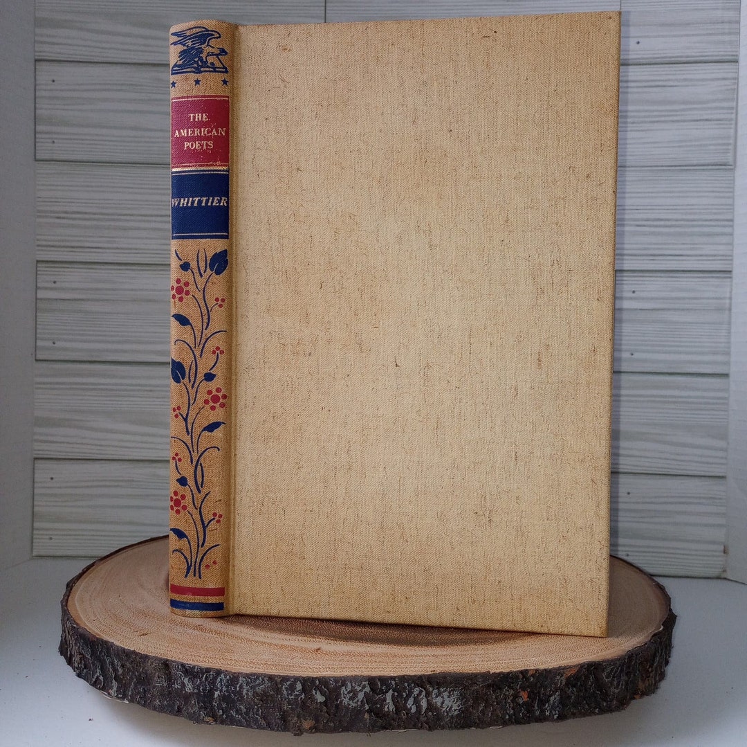 The Poems of John Greenleaf Whittier the Heritage Press, 1945 ...