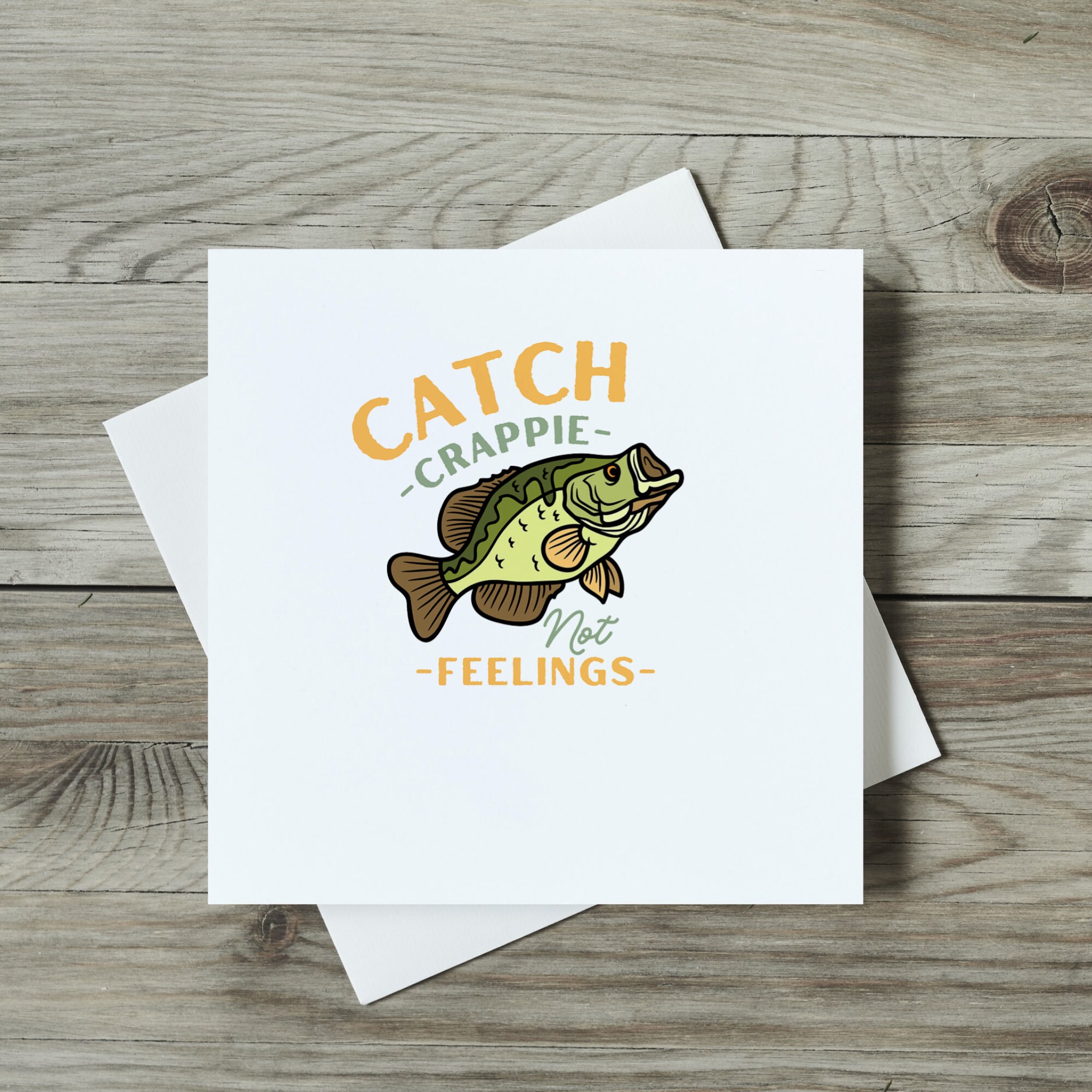 Catch Crappie Not Feelings SVG, Crappie PNG, Crappie Clipart, Crappie ...