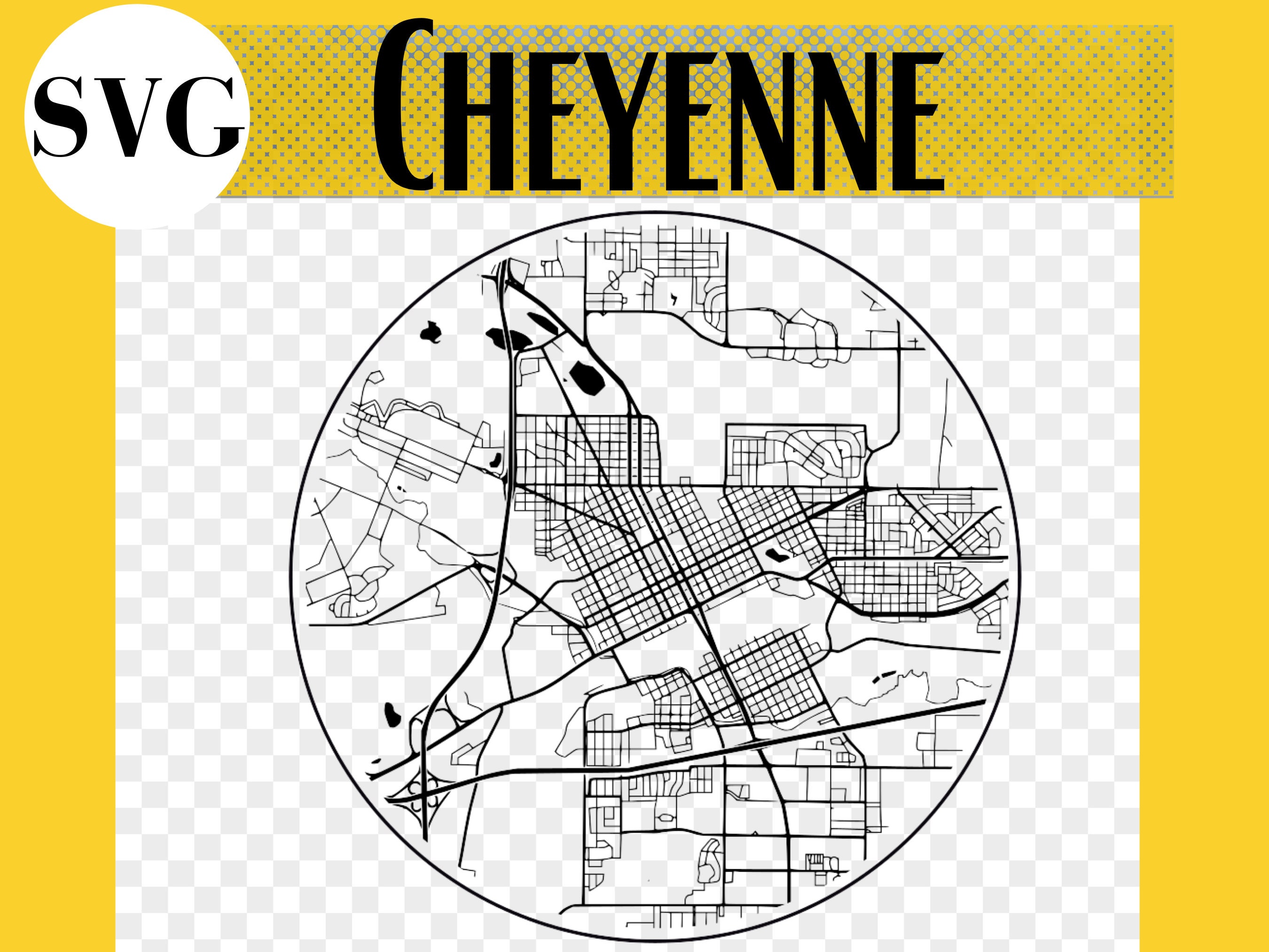 Cheyenne City Map, Cheyenne Wyoming, Cheyenne SVG, Cheyenne Gift, City ...