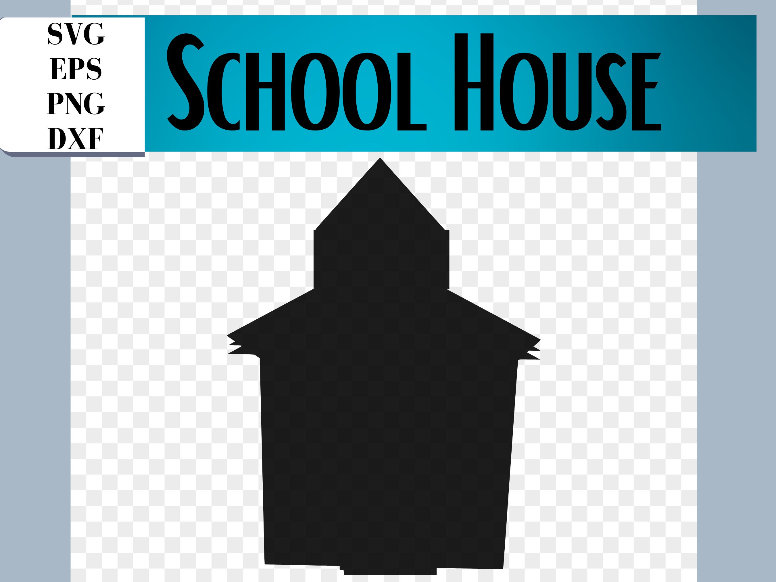 School House File, Digital Download Files, SVG, Eps, Dxf, Png Files ...