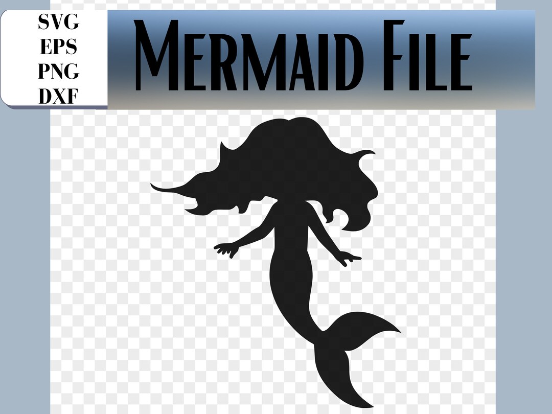 Mermaid File, Digital Download, SVG, Eps, Dxf, Png Files Included ...