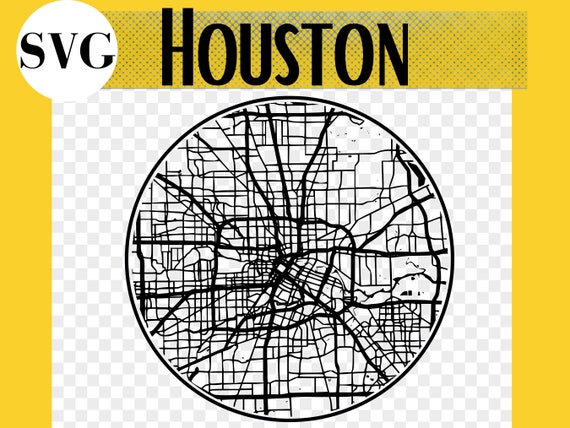 Houston Map Svg File Houston Gift Houston Texas Houston | Etsy
