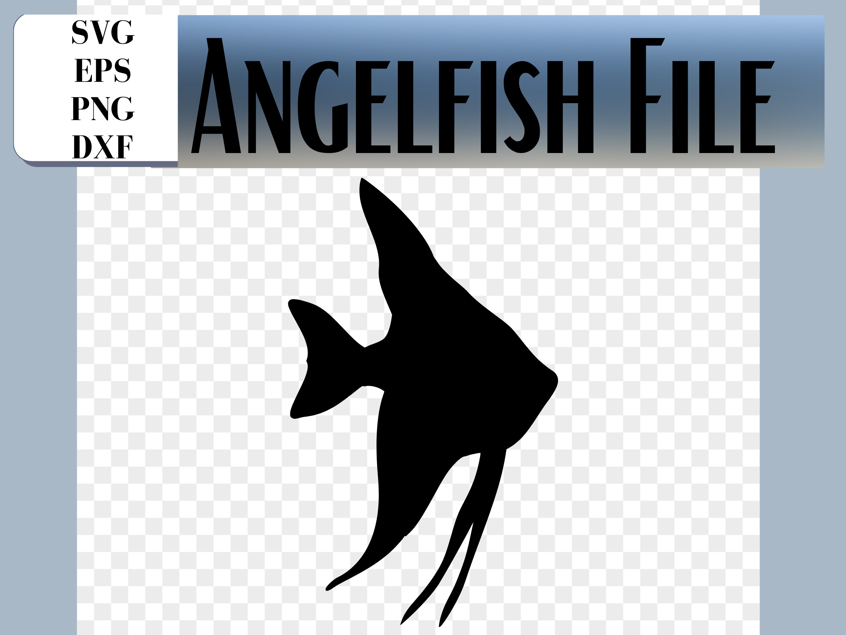 Angelfish File, Digital Download, SVG, Eps, Dxf, Png Files Included ...