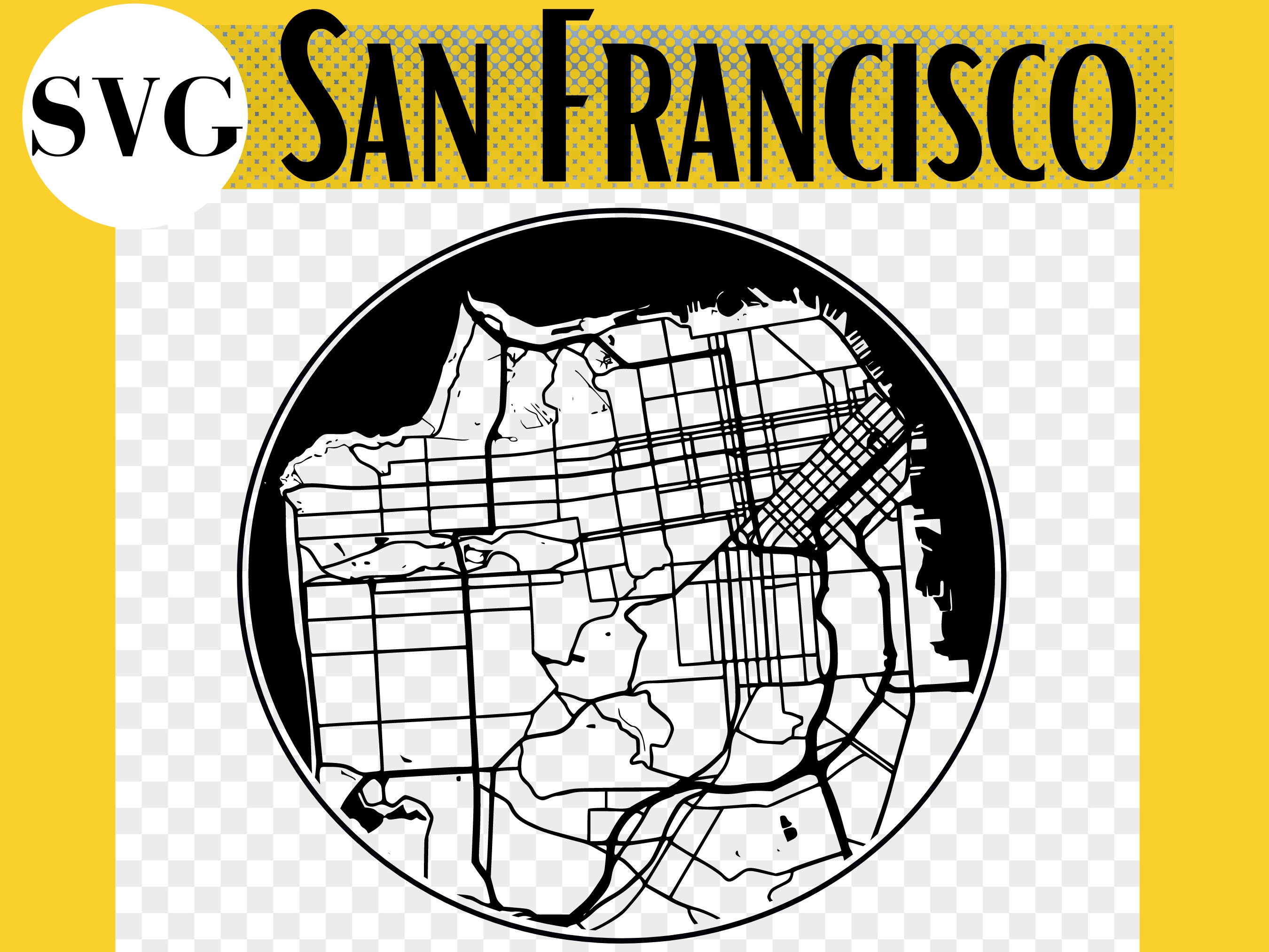 San Francisco City Map SVG File, San Fran Gift, San Fran Coaster ...