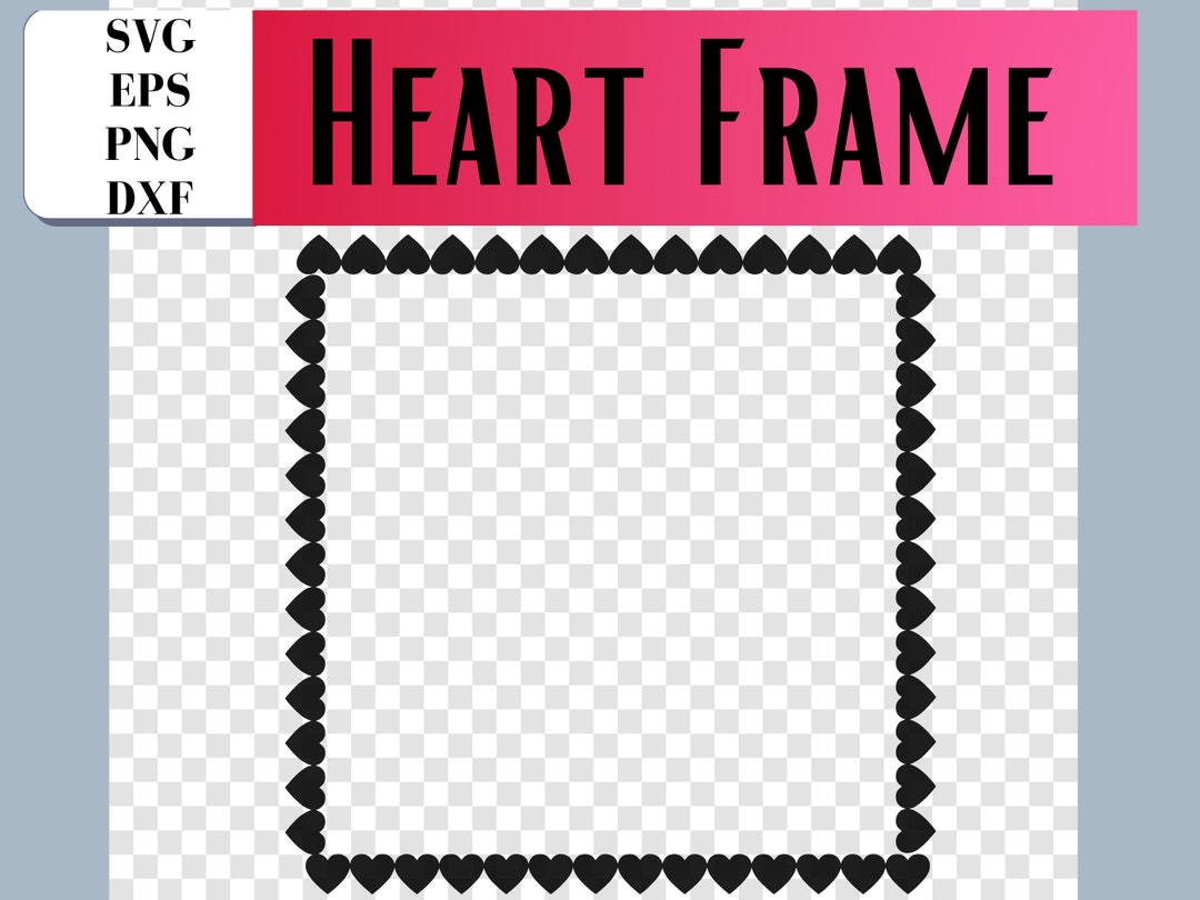 Heart Frame File, Digital Download Files, SVG, Eps, Dxf, Png Files ...