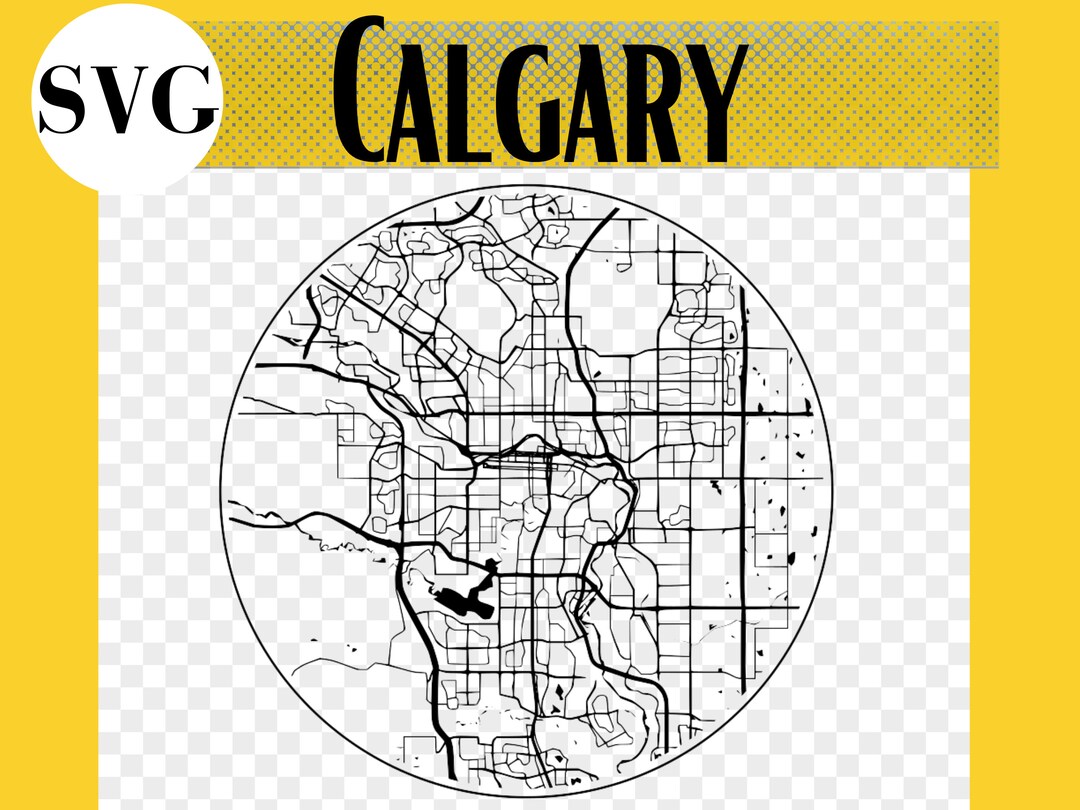 Calgary Map SVG, Calgary Canada, Calgary SVG File, Canada SVG, Laser ...