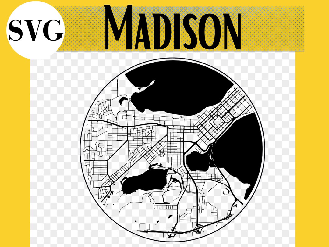 Madison City Map, Madison Wisconsin, SVG File, Madison Gift, Madison ...