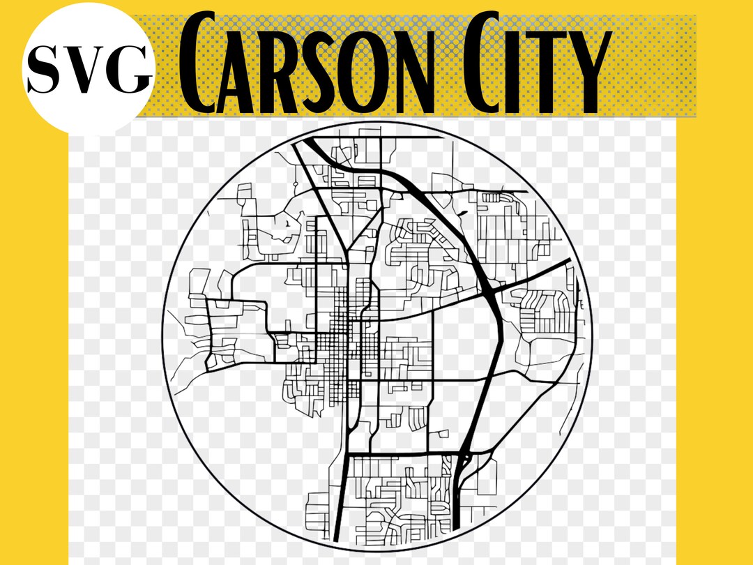 Carson City Map SVG, Carson City Nevada, Carson City SVG File, Laser ...