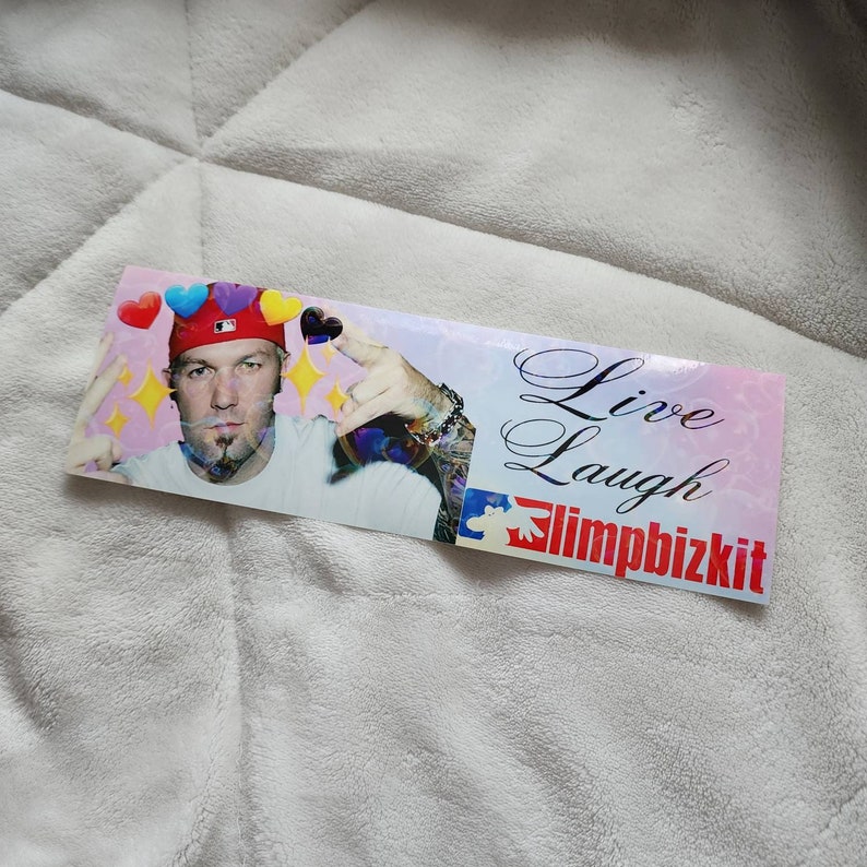 Live Laugh Limp Bizkit Bumper Sticker - Etsy