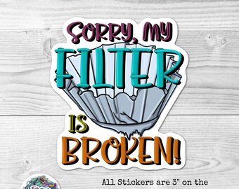 My Filter is Broken Svg - Etsy
