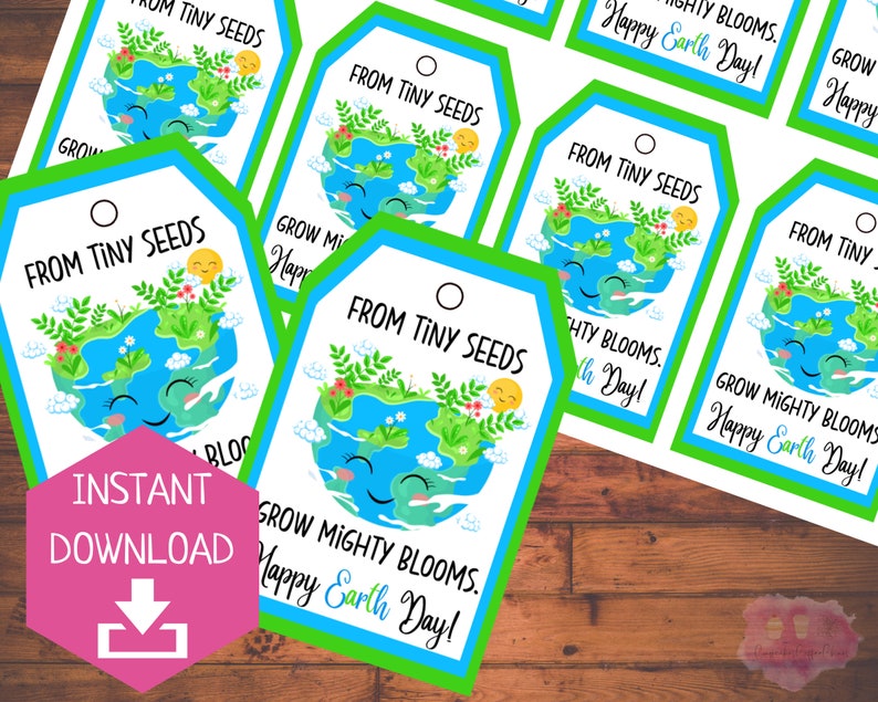 Tiny Seeds Grow Mighty Blooms | Earth Day Tags | Teacher Gift Tag ...