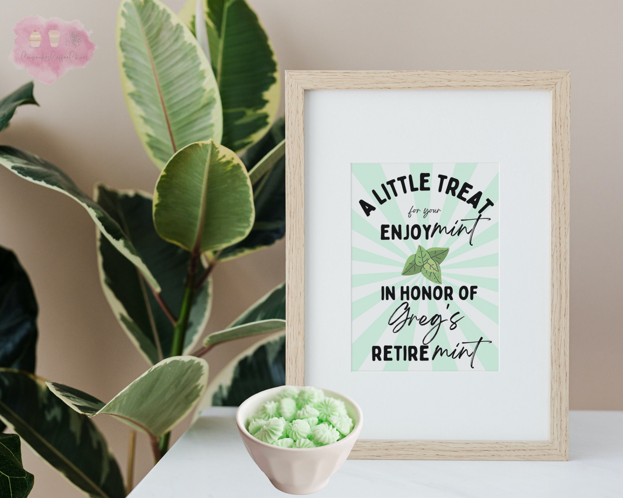 EDITABLE Retiremint Table Sign A Little Treat for Your Enjoymint ...