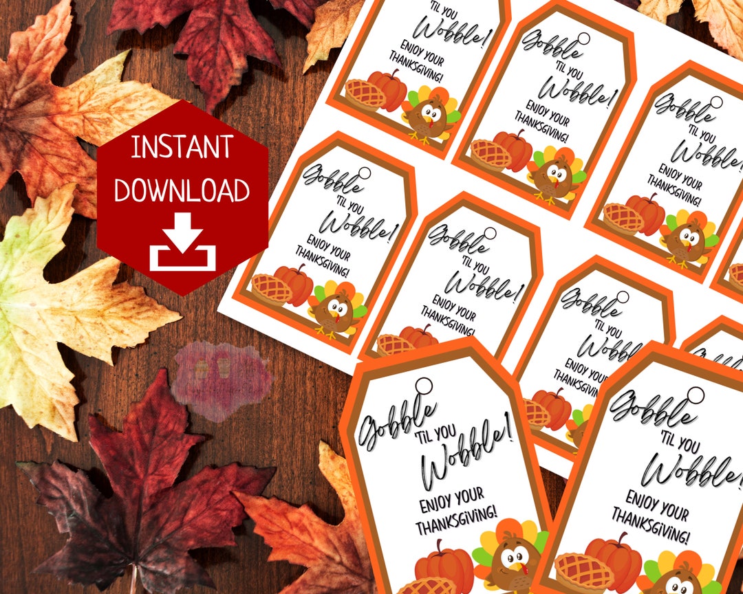 Gobble Til You Wobble Gift Tag | Cute Thanksgiving Pun Treat Tag | Note ...