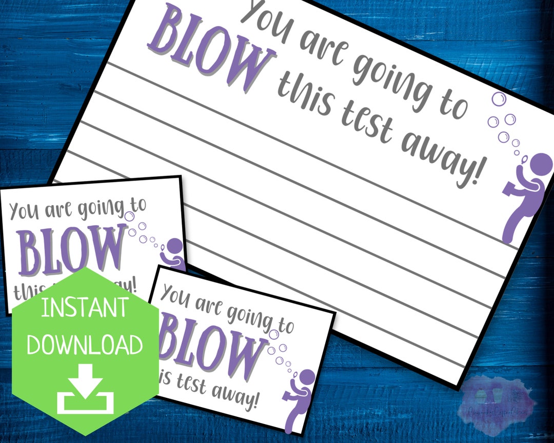 You Are Going to Blow This Test Away Tag | Testing Motivation Notes to ...