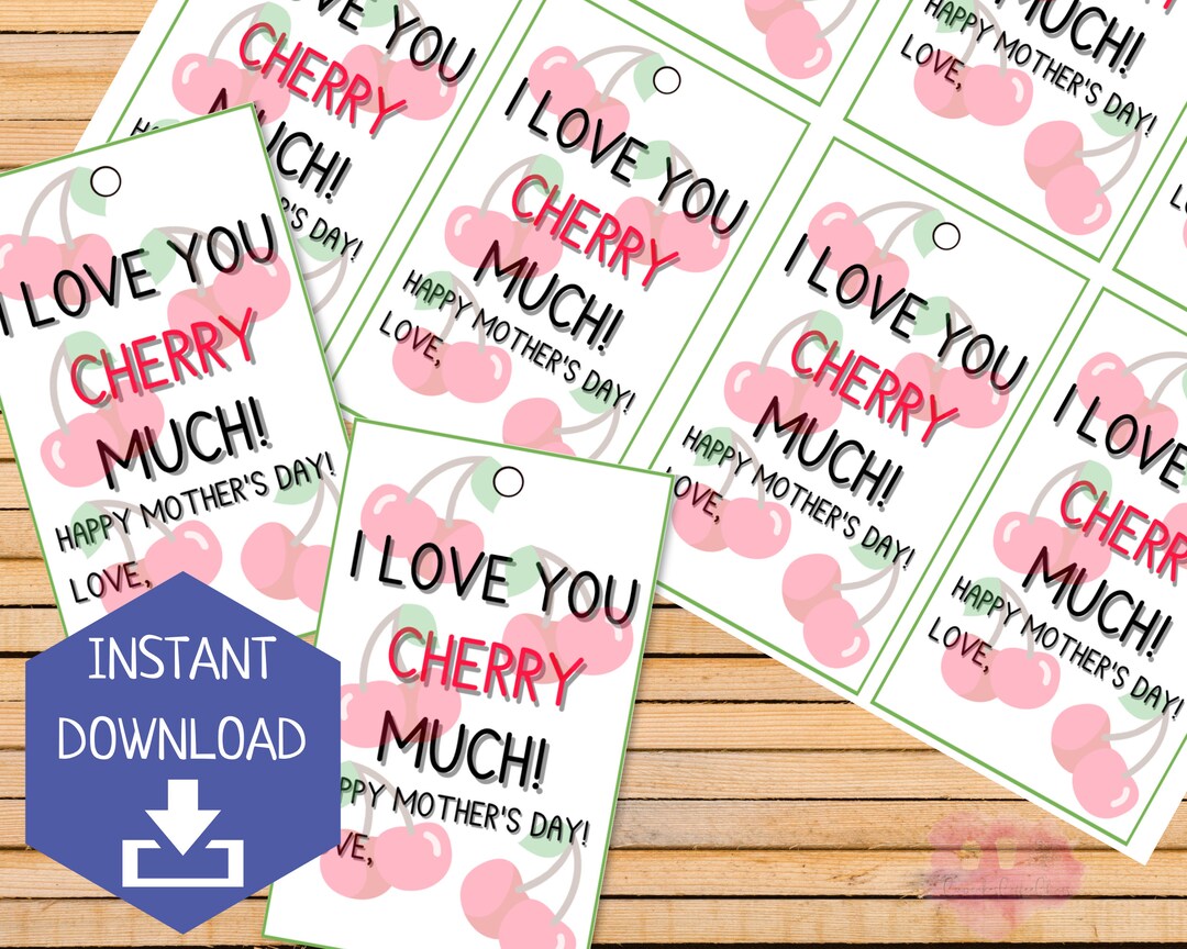 I Love You Cherry Much Mom Tags | Mother's Day Tag | Printable Gift Tag ...