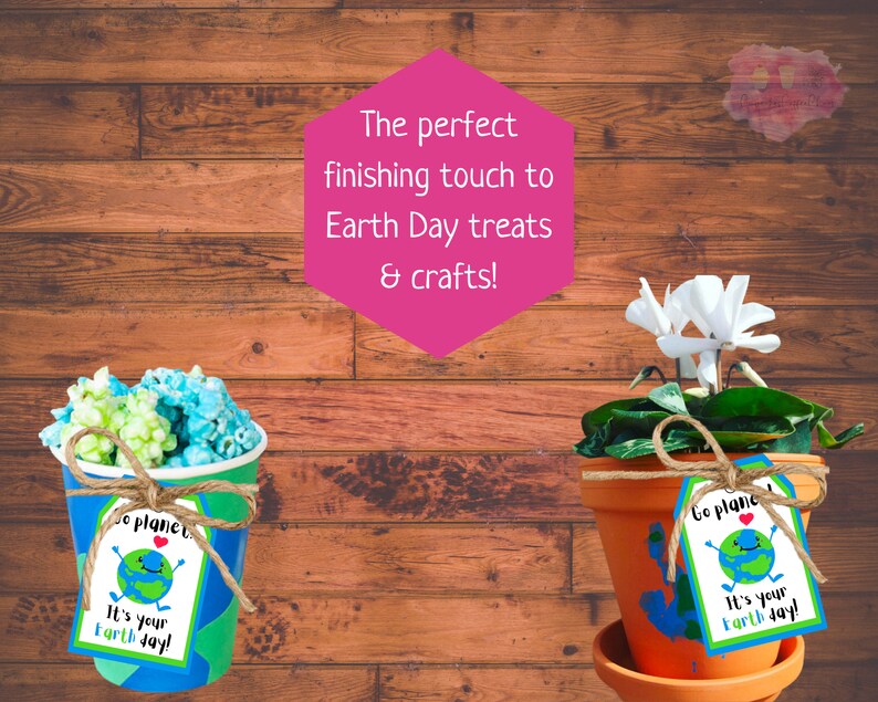 Go Planet! It's Your Earth Day! | Earth Day Tags | Teacher Gift Tag ...