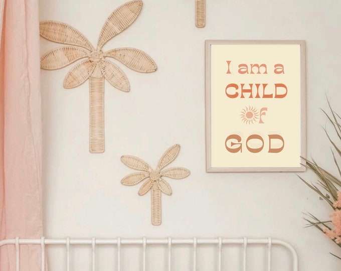Boho Wall Art Boho Nursery Wall Art I Am a Child of God Christian ...