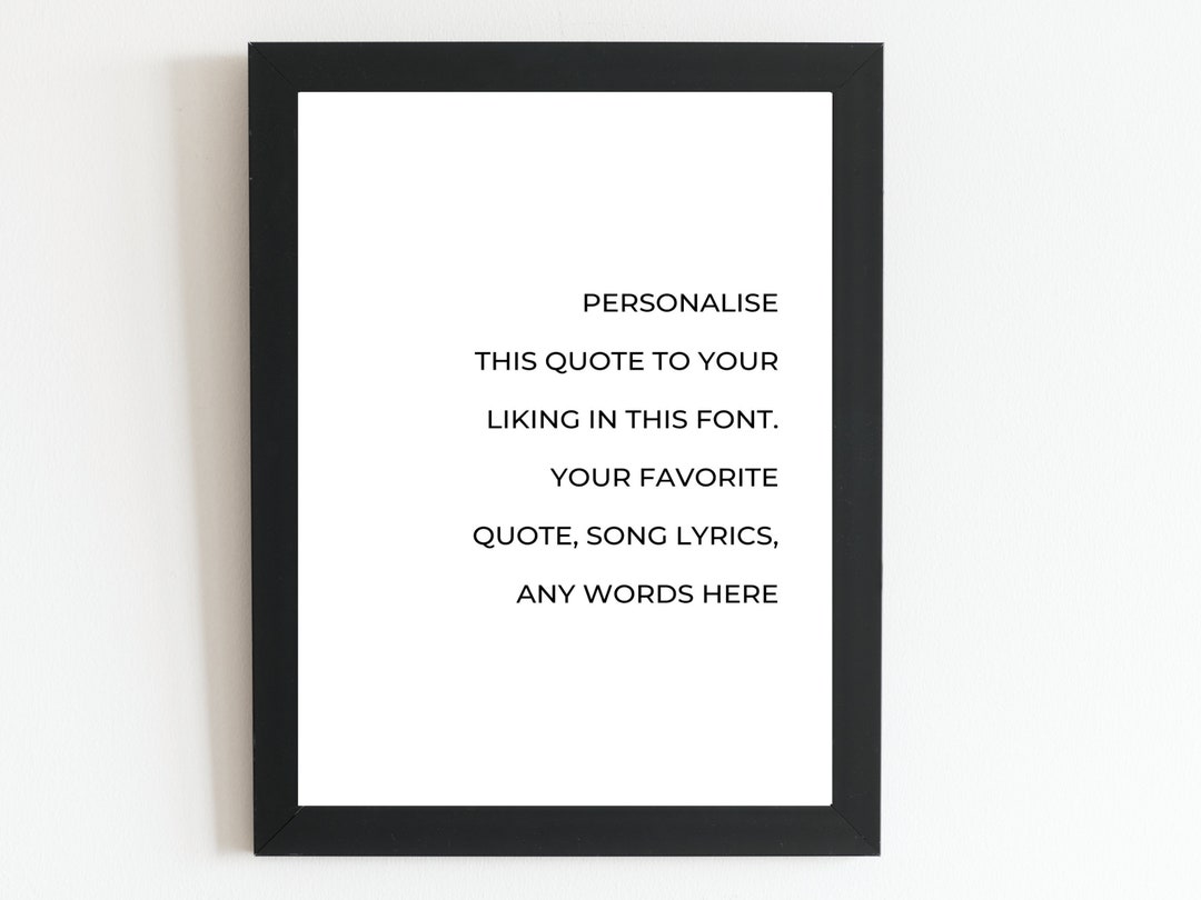 Downloadable Custom Quote, Custom Text Wall Art, Personalised Text ...