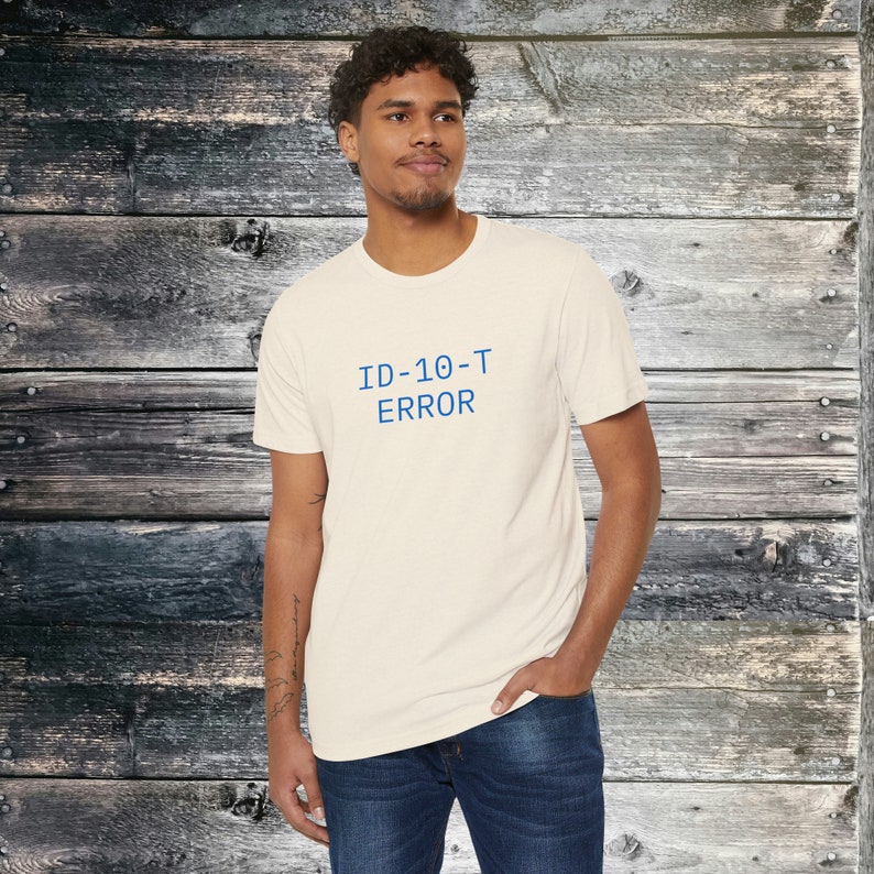 IT Jargon ID-10-T Error, ID10T, Funny System Administrator Tshirt ...