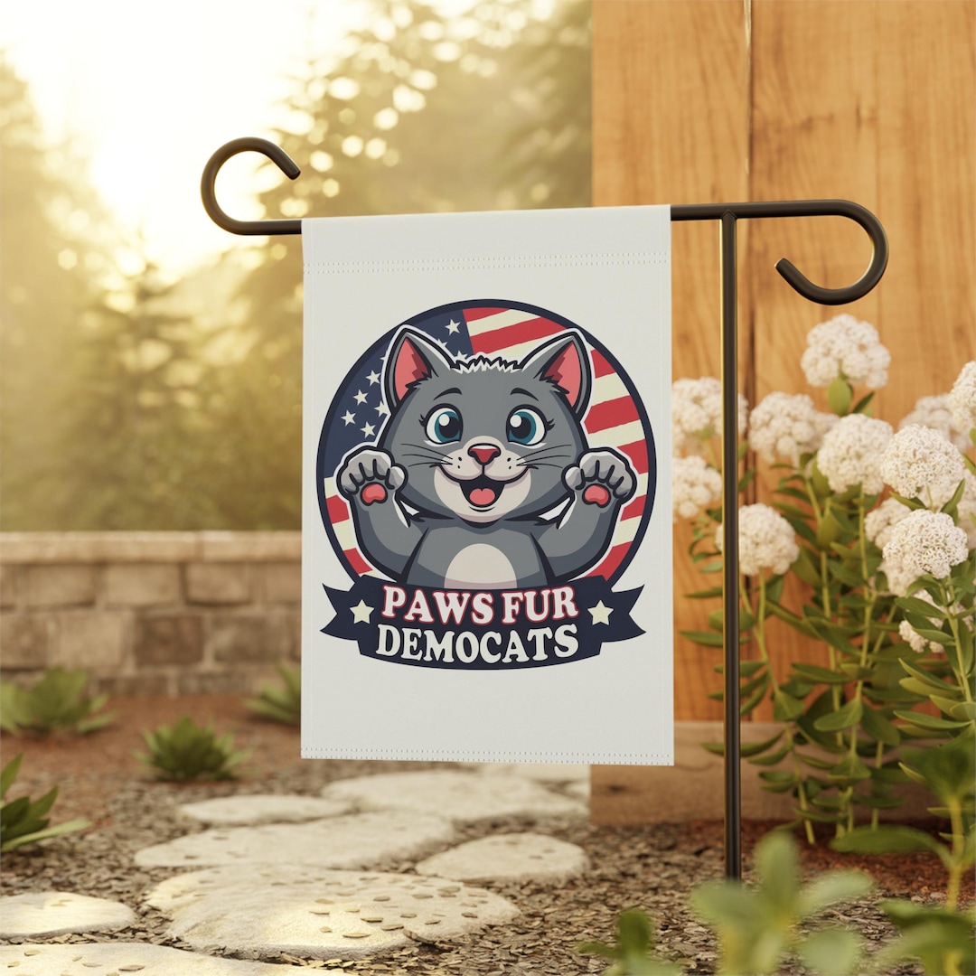 Paws Fur Democats Political Humor Cat Lady Voter Yard Flag Gifted Cat ...