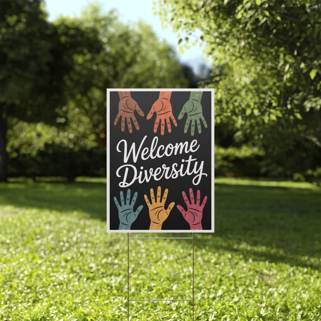Welcome Diversity Welcoming Sign With Stake, Subtle Resistance ...